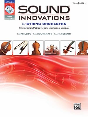 Sound Innovations for String Orchestra, Bk 2 : A Revolutionary Method ...