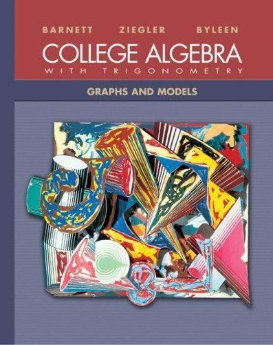 College Algebra With Trigonometry: Graphs and Models 9780072916997| eBay