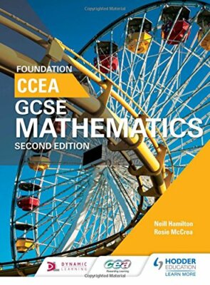 CCEA GCSE Mathematics Foundation for 2nd Edition, Hamilton ...