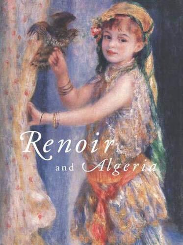 RENOIR AND ALGERIA By Roger Benjamin & David Prochaska - Hardcover ...