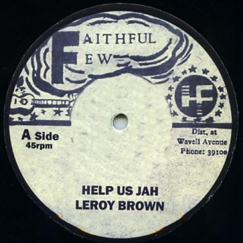 12" LEROY BROWN Help Us Jah / Dub Ve HELPUSJAH1 Faithful Few UK | eBay