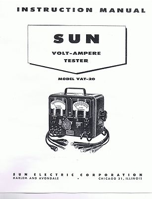 SUN SERVICE STATION TESTER MACHINE (VAT-20 MODEL) OPERATORS MANUAL-NEW ...