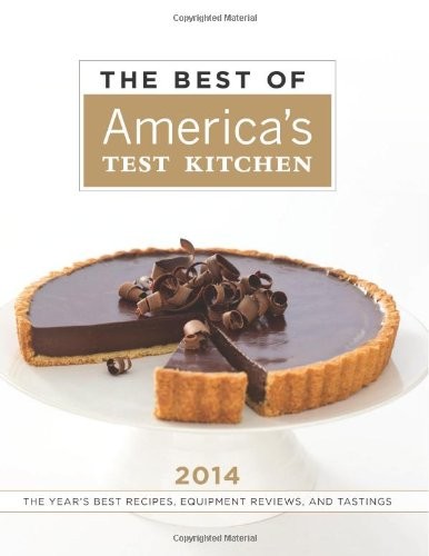 THE BEST OF AMERICA'S TEST KITCHEN 2014 By Editors At America's Test ...