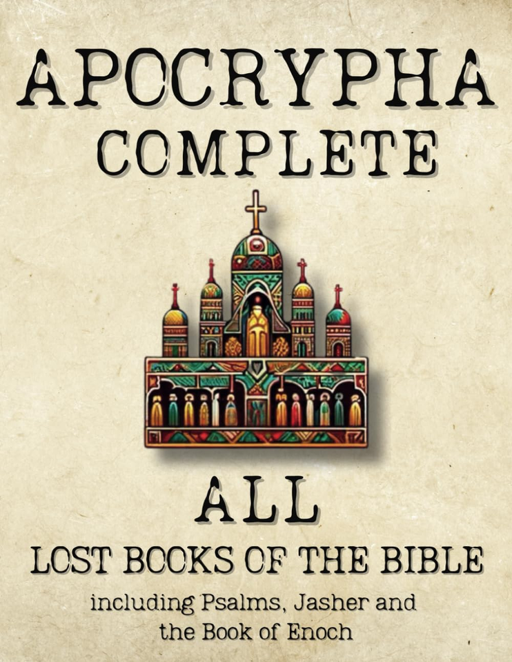 Apocrypha Complete: Lost Books of the Bible. Including Psalms, Jasher ...