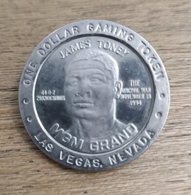 MGM Grand $1 Gaming Token Vegas James Toney Boxing The Uncivil War Nov ...