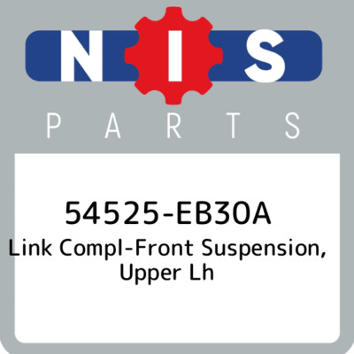 54525-EB30A Nissan Link compl-front suspension, upper lh 54525EB30A ...