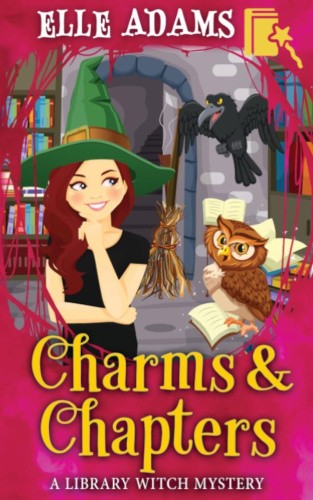 Charms & Chapters (Library Witch Mystery) by Adams, Elle [Paperback ...