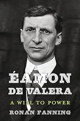amon de Valera A Will to Power, Fanning, Ronan, Used; Very Good Book | eBay