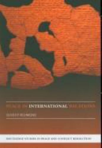 Routledge Studies in Peace and Conflict Resolution Ser.: Peace in ...