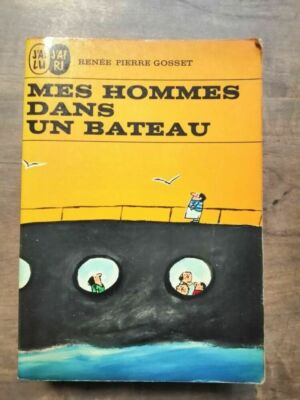 Renée Pierre Gosset - Mes Hommes dans un Bateau / J'ai Lu 1965 | eBay