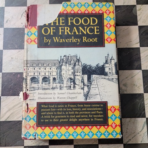 THE FOOD OF FRANCE By Waverley Root First Edition Third Printing 1970 ...
