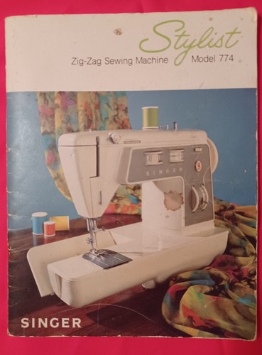 1975 Singer Stylist Zig-Zag Sewing Machine Models 774 Manual ORIGINAL ...