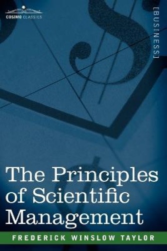 The Principles of Scientific Management by Frederick, Winslow Taylor ...