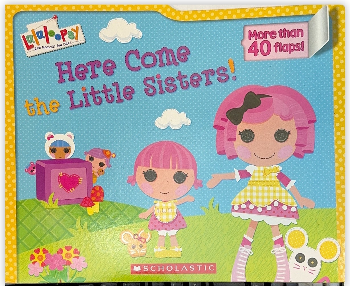 Lalaloopsy: Here Come the Little Sisters! by Lauren Cecil (2013 ...