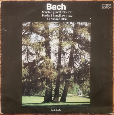 Karl Suske : Bach- Partita I, Sonata I for Solo Violin / Eterna, MINT ...
