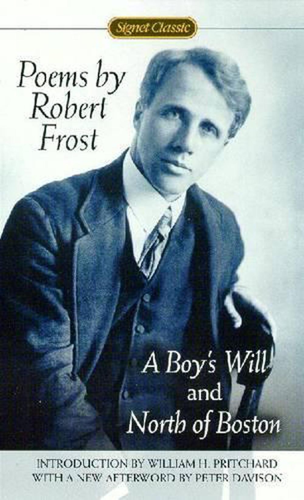 Poems by Robert Frost: A Boy's Will and North of Boston by Robert Frost ...