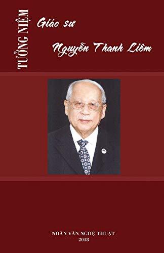 Tuong niem Giao su Nguyen Thanh Liem: Nguyen Thanh Liem, Thuat 9781722800215-, 9781722800215| eBay