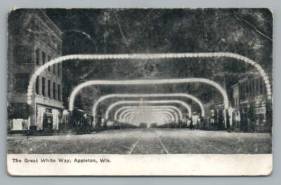 "Great White Way" APPLETON Wisconsin Antique Night Electric Light ...