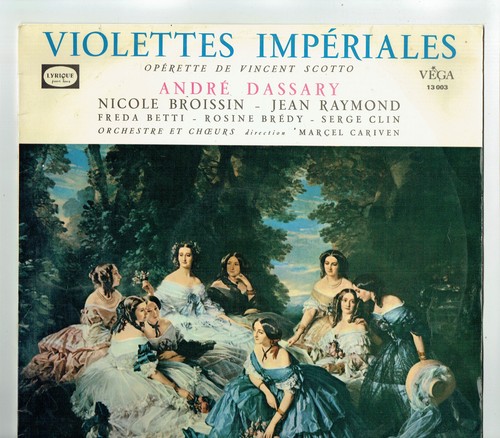 33 RPM André DASSARY Disc LP Violette Impériales Operette Scotto ...