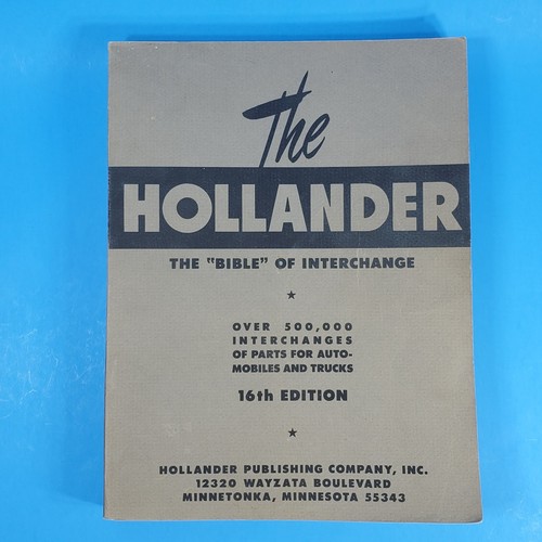 The Hollander the Bible Interchange Manual Auto & Truck Parts 16th ...