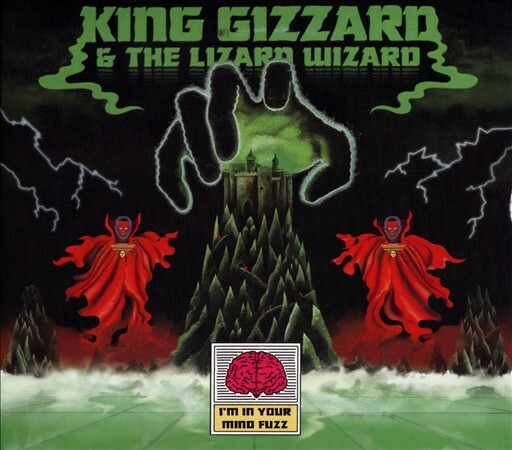 I'm in Your Mind Fuzz [Digipak] by King Gizzard & the Lizard Wizard (CD ...