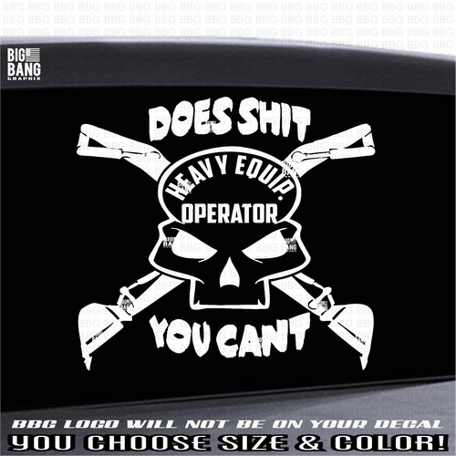 Heavy Equipment Operator Vinyl Sticker Decal Skilled Dirt Surgeon Joke ...