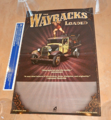 ORIGINAL 2008 THE WAYBACKS - LOADED - ALBUM PROMO POSTER | eBay