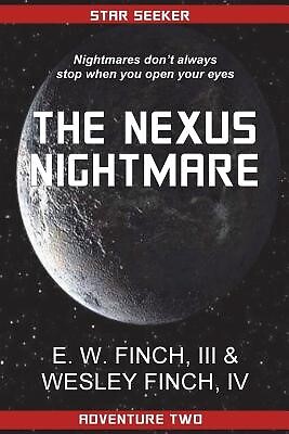 Star Seeker Nexus Nightmare Novel Third Colonial W by Finch IV Wesley ...