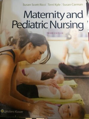 Maternity and Pediatric Nursing by Theresa Kyle, Susan Ricci and Susan ...