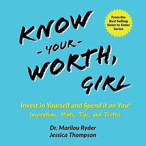 Know Your Worth, Girl: Invest in Yourself and Spend it on You ...