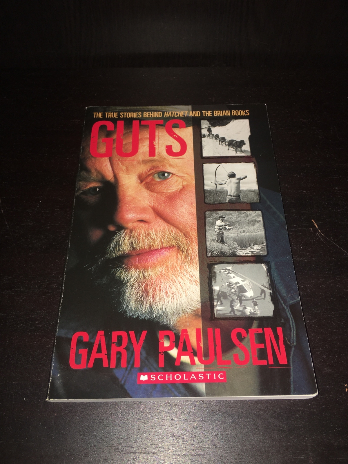 Guts : The True Stories Behind Hatchet and the Brian Books by Gary ...