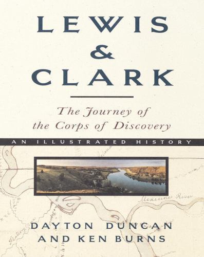 Lewis and Clark : The Journey of the Corps of Discovery by Dayton ...