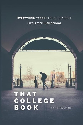 Timothy Snyder That College Book (Poche) 9781535243551 | eBay