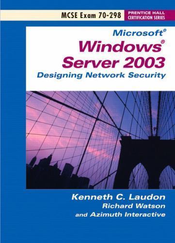 Windows Server 2003 Certification Ser.: Microsoft Windows Server 2003 Designing Network Security ...