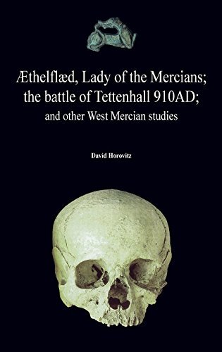 David Horovitz thelfl d, Lady of the Mercians; The Battle of Tettenhall ...