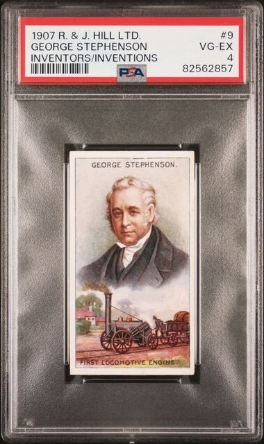 1907 R & J Hill Inventors & Their Inventions #9 GEORGE STEPHENSON PSA 4 ...