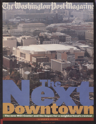The Washington Post Magazine November 30 1997 The Next Downtown ...