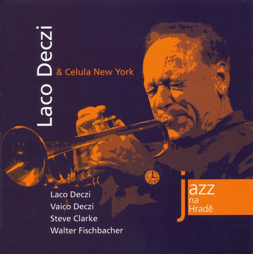 LACO DECZI - LACO DECZI AND CELULA NEW YORK * NEW CD 741941065122 | eBay