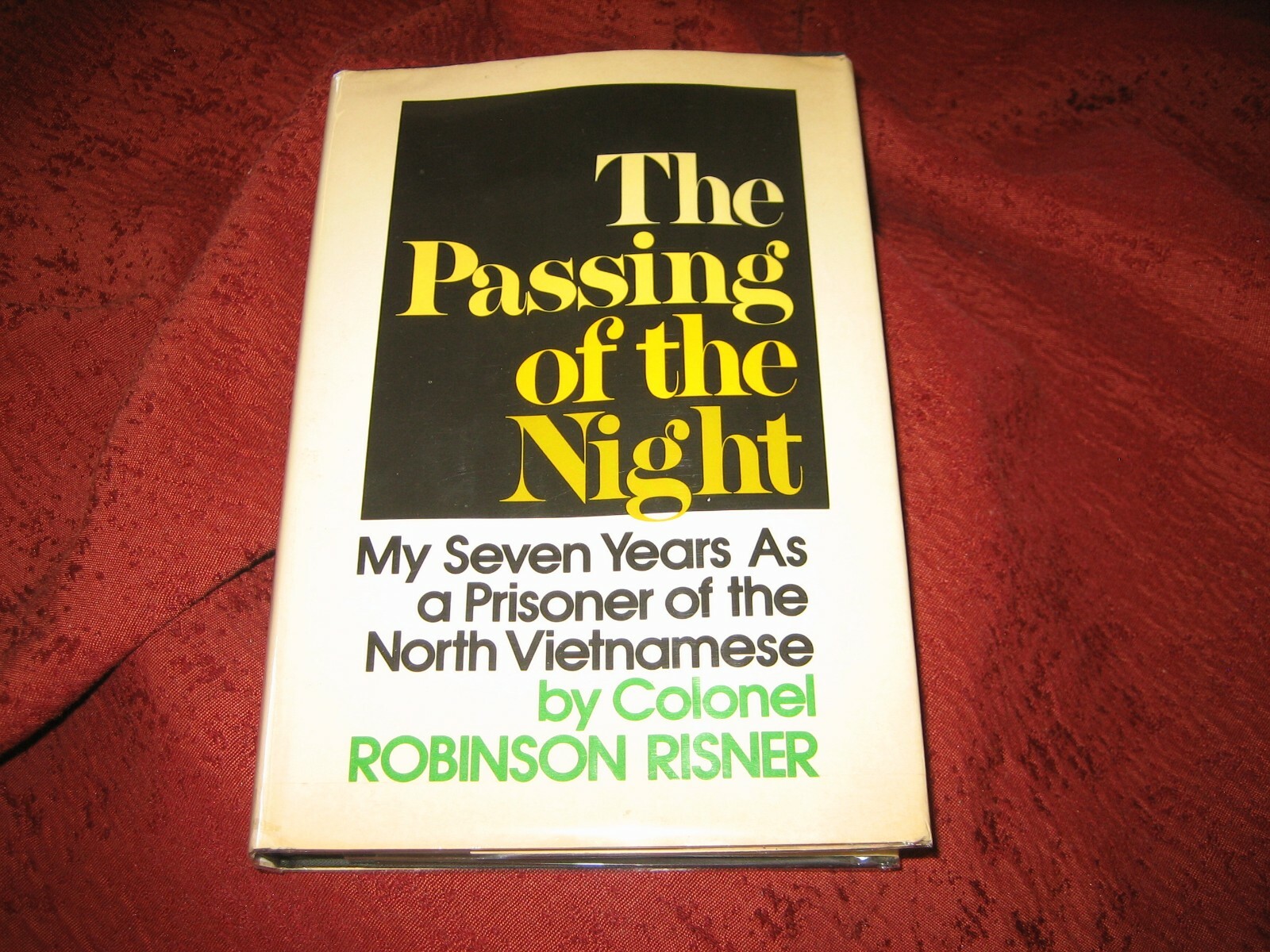 The Passing of the Night : My Seven Years...ROBINSON RISNER HD SIGNED ...