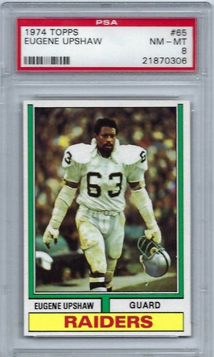 1974 TOPPS # 65 EUGENE UPSHAW (HALL OF FAME) OAKLAND RAIDERS (RARE) PSA ...