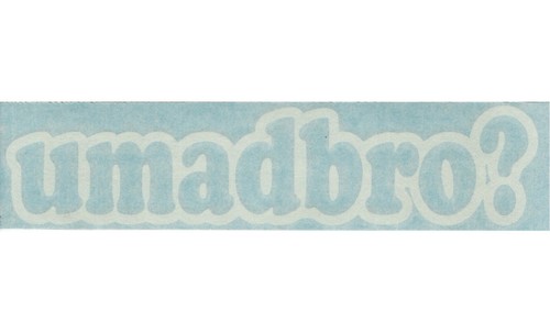 umadbro? - umadbro u mad bro? - Car Window Vinyl Die-Cut Decal Sticker ...
