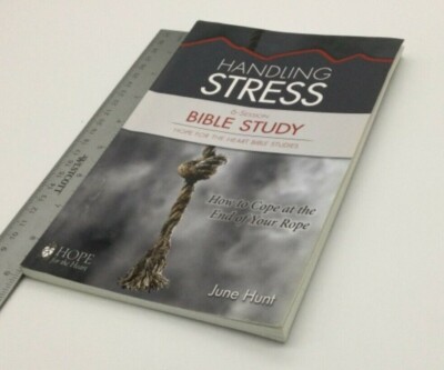 Handling Stress: Hope for the Heart Bible Study by June Hunt - USED ...
