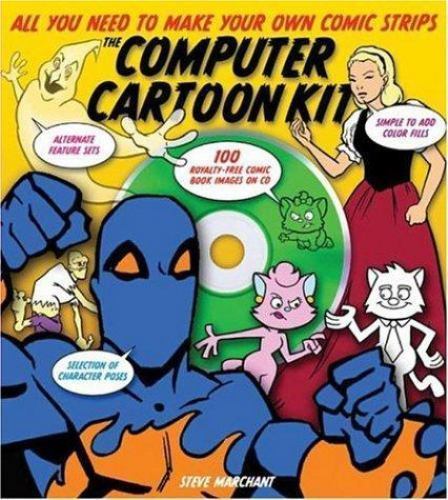 The Computer Cartoon Kit: All You Need to Make Your Own Comic Strips ...