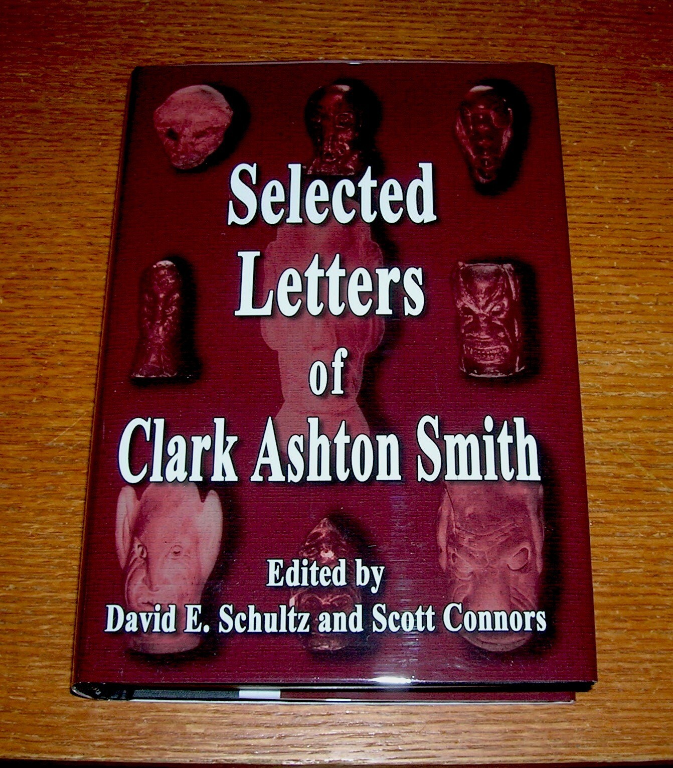 Selected Letters of Clark Ashton Smith by Scott Connors (Hardcover) for ...