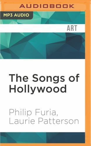 The Songs of Hollywood by Philip Furia and Laurie Patterson (2016, CD ...