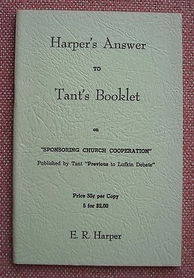 E R Harper's Answer to Tant's Booklet on Church Cooperation Church of ...