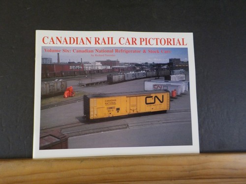 Canadian Rail Car Pictorial Vol 6 National Refrigerator & Stock Cars by ...