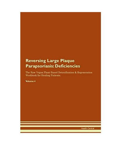 Reversing Large Plaque Parapsoriasis: Deficiencies The Raw Vegan Plant ...