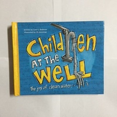 Children At the Well: The Joy of Cle..., Lora C. Redmon 9780991482047| eBay