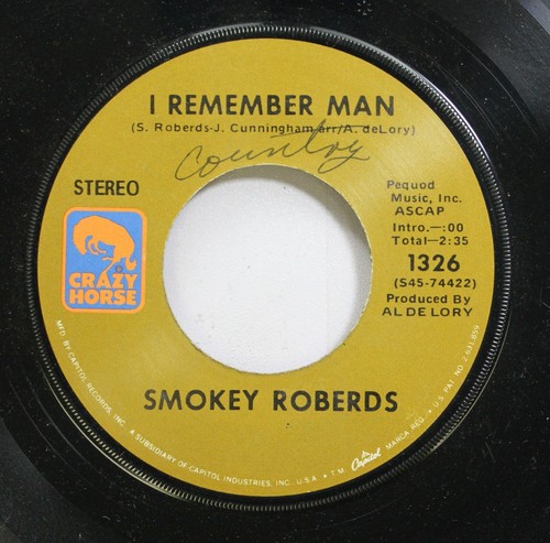 Country Folk 45 Smokey Roberds - I Remember Man / 20Th Century Man On ...